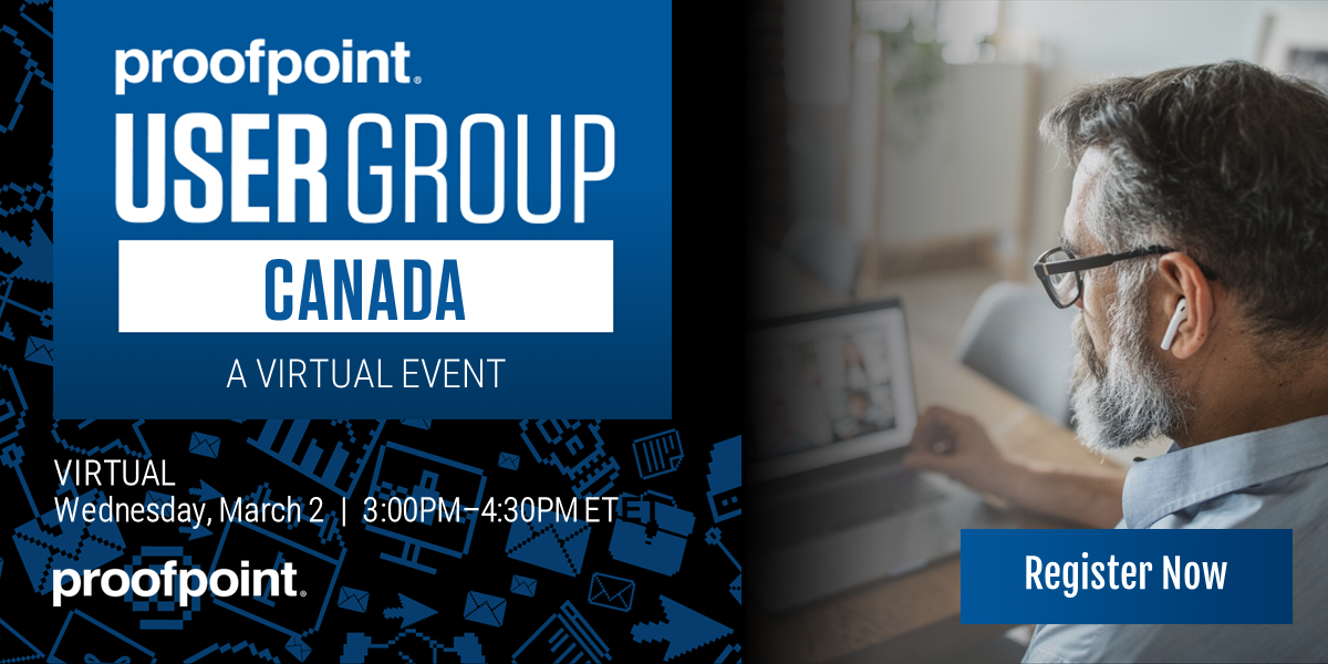 Virtual Canada Proofpoint User Group